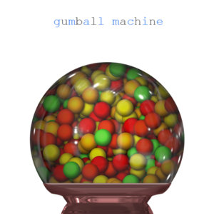 Music | Gumball Machine