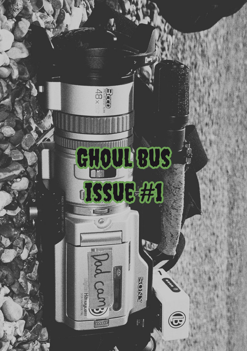 GHOUL BUS ZINE ISSUE #1 | Ghoul Bus Zine