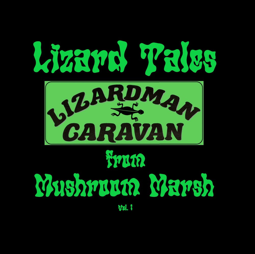 Lizard Tales from Mushroom Marsh Vol. 1 | Lizardman Caravan