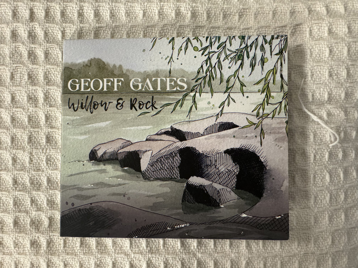 Willow & Rock | Geoff Gates