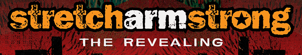 The Revealing | Stretch Arm Strong