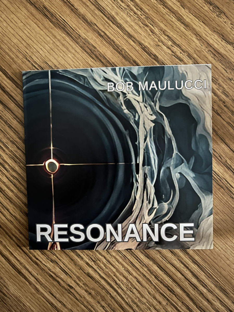 Resonance | Bob Maulucci Project