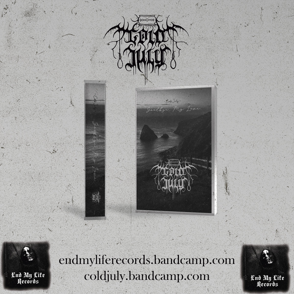 Goodbye... My Love... | Cold July | End My Life Records
