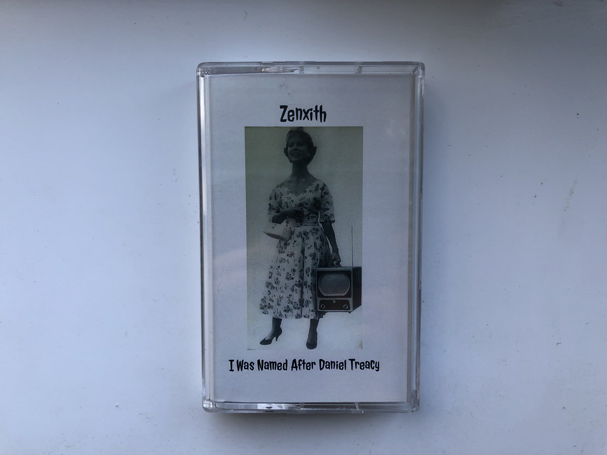 I Was Named After Daniel Treacy | Zenxith