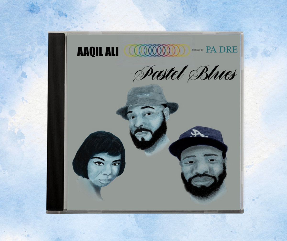 Pastel Blues | Aaqil Ali & PA. Dre | DITCD.COM