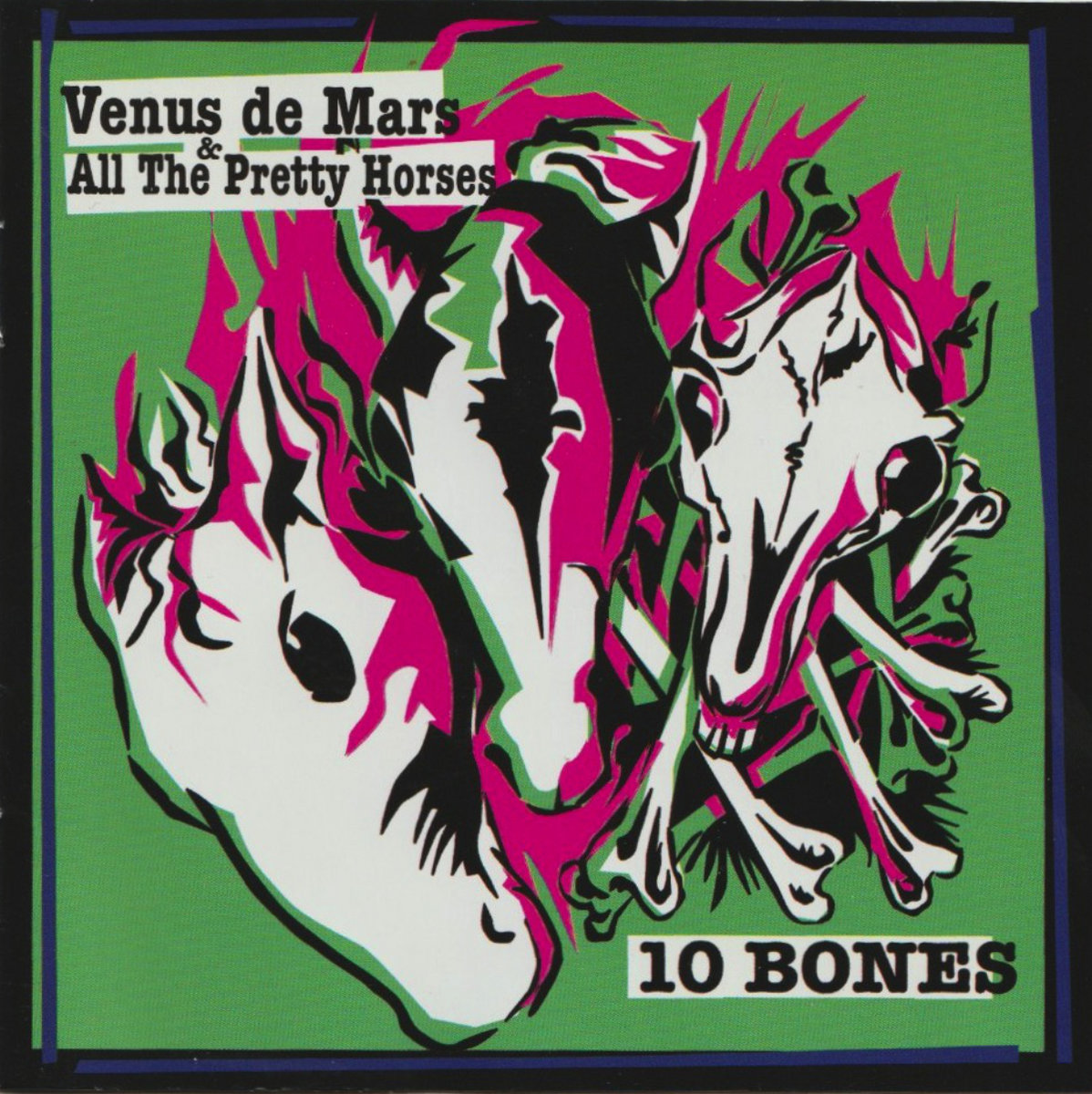 10 BONES | Venus de Mars & All The Pretty Horses | Venus de Mars ...