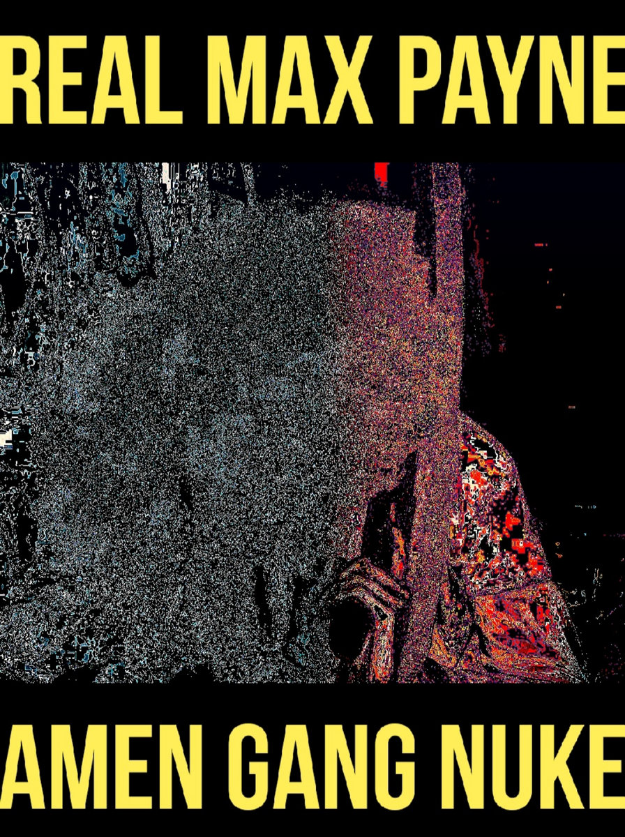 Real Max Payne | AG NUKE | Amen Gang Nuke