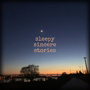 Music | sleepy sincere stories