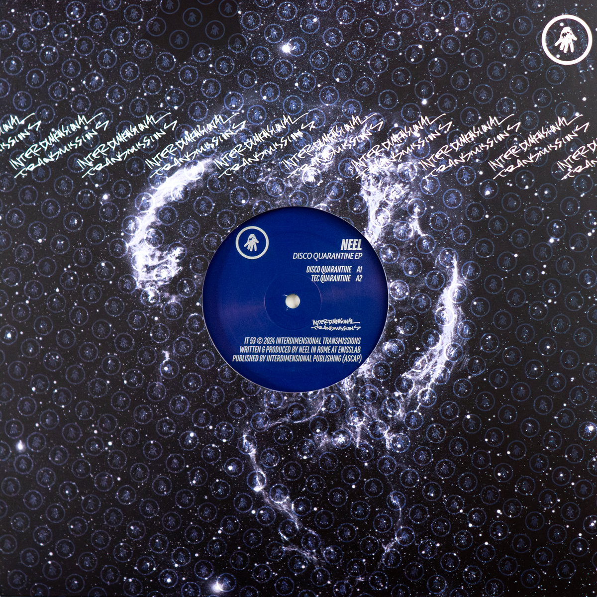 Disco Quarantine EP [IT 53] | Neel | Interdimensional Transmissions