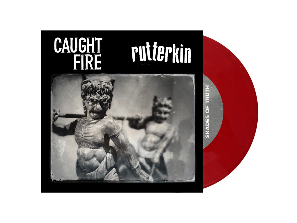 Caught Fire / Rutterkin Split | Caught Fire, Rutterkin | RUTTERKIN
