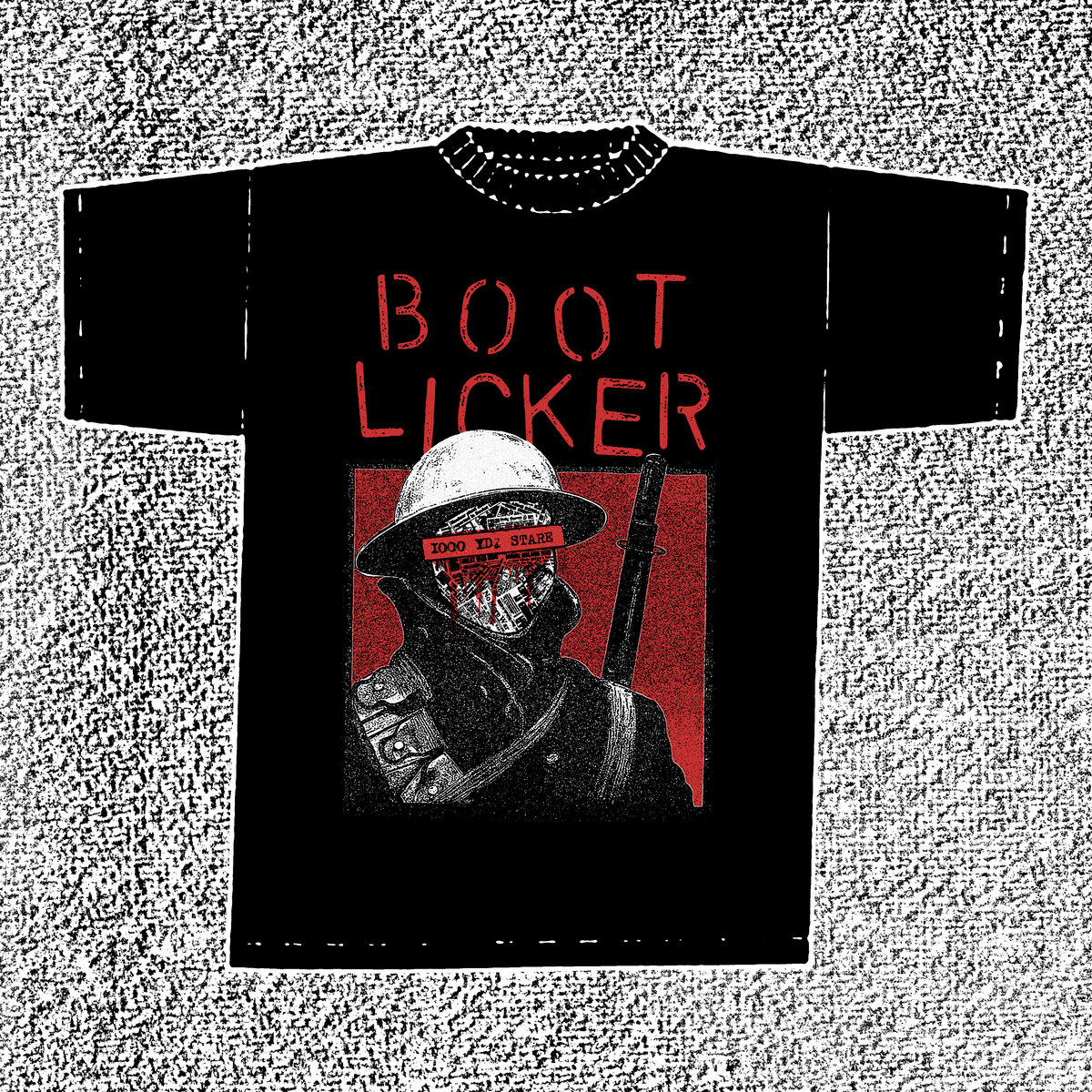 Bootlicker - 1000 Yd. Stare T-Shirt | Static Shock Records
