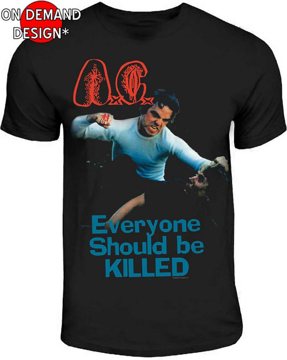 AxCx "Everyone Should Be Killed" T shirt | Earache Records