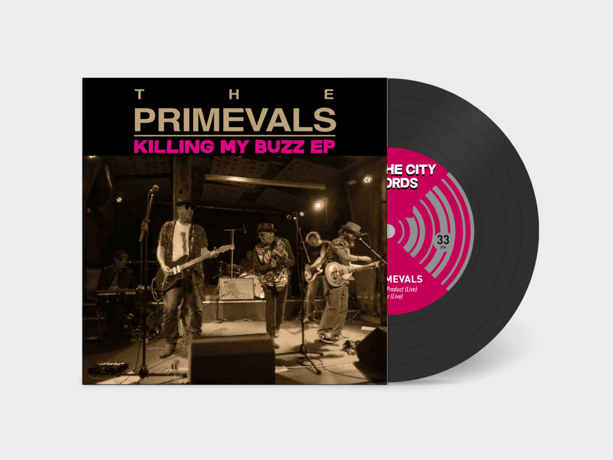 Killing My Buzz EP | THE PRIMEVALS | TAKE THE CITY RECORDS