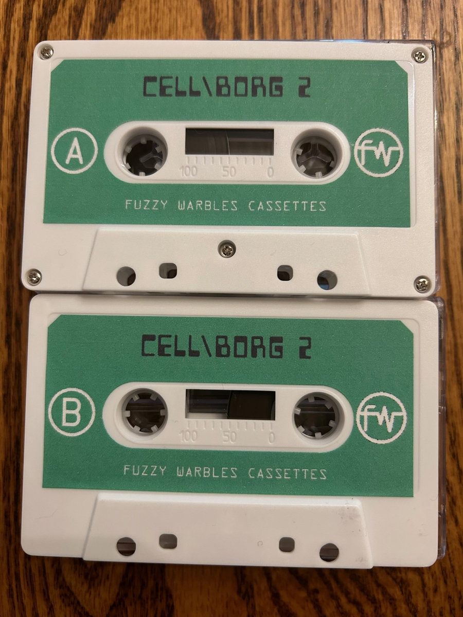 CELL\BORG 2 (FW47) | CELL\BORG | Fuzzy Warbles Cassettes