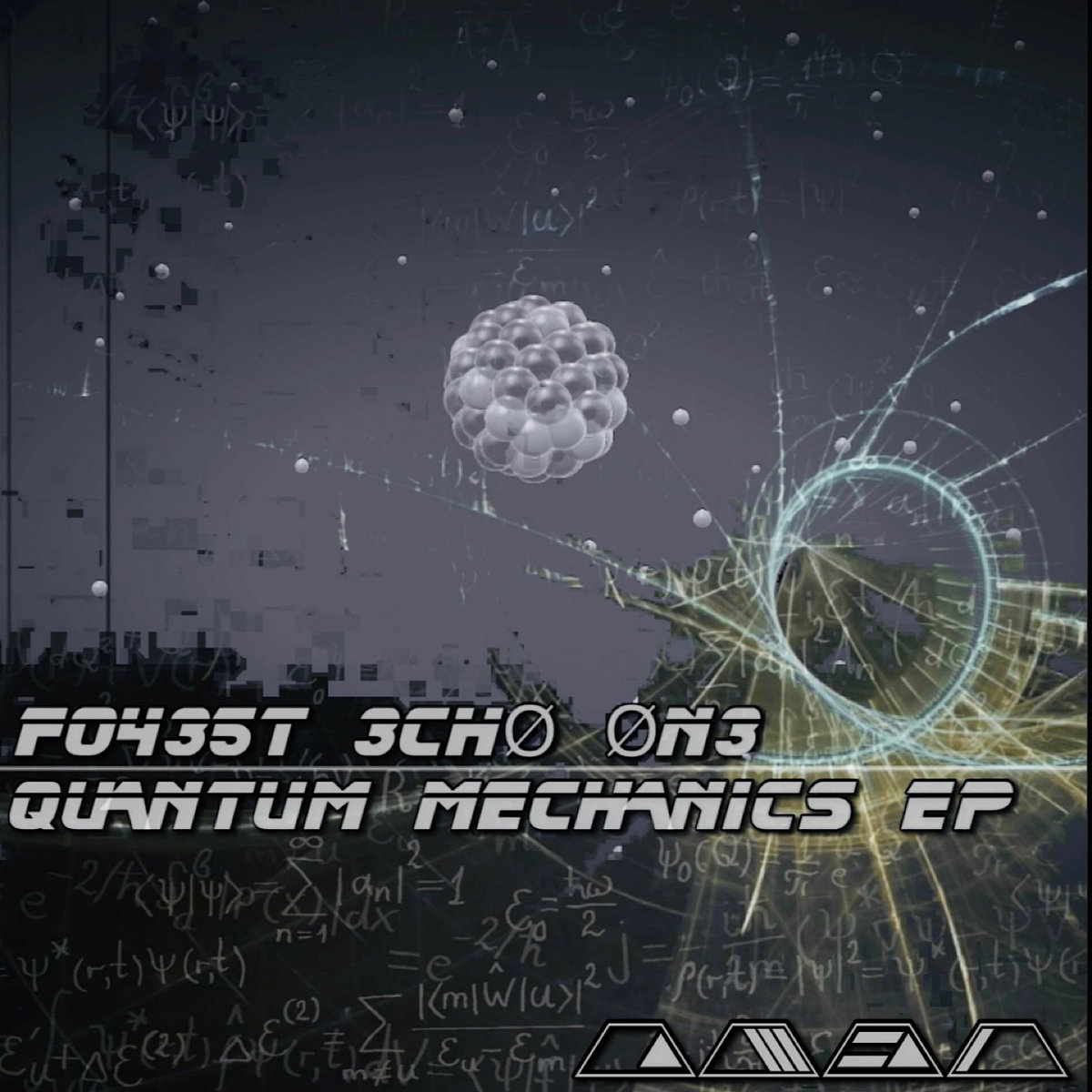 Quantum Mechanics EP | Forest Echo One | Echoes From The Abyss