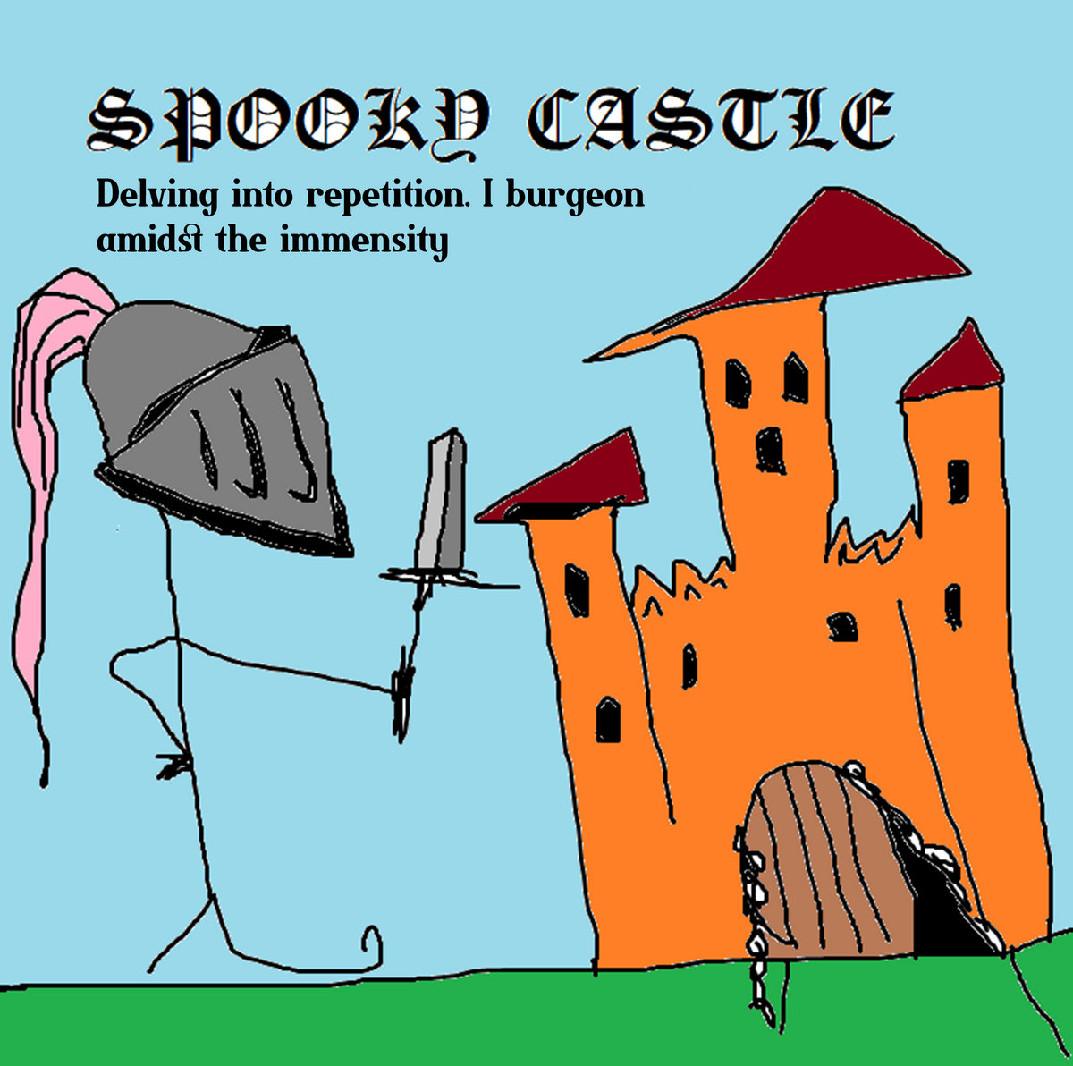 Delving into repetition, I burgeon amidst the immensity | Spooky Castle