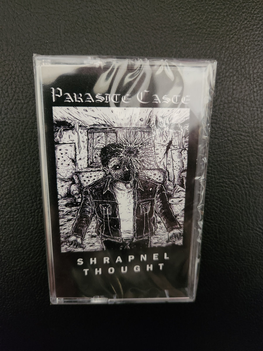 Shrapnel thought | PARASITE CASTE