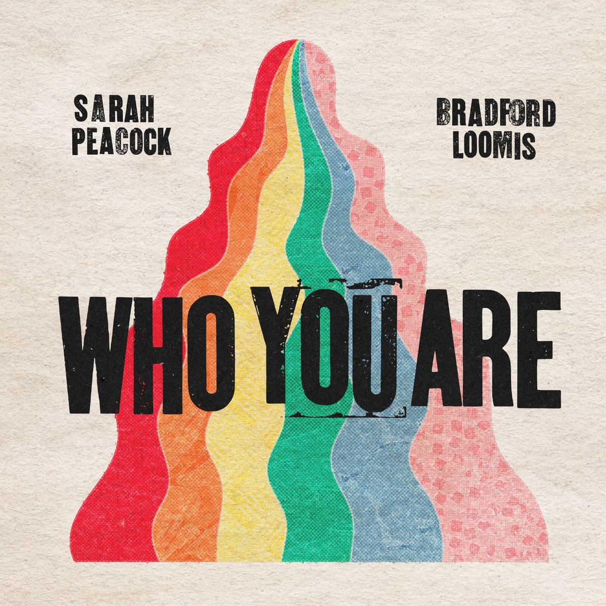 Who You Are | Sarah Peacock & Bradford Loomis