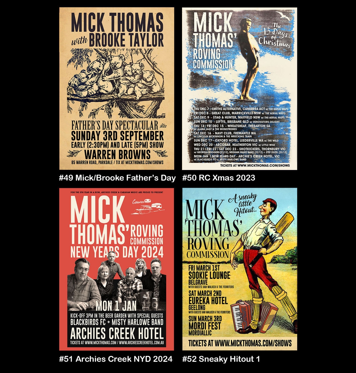HI-RES Posters: Gallery #THREE Posters 41 - 60 | Mick Thomas