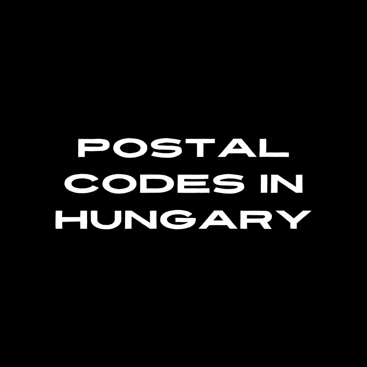 Lost | Postal Codes In Hungary