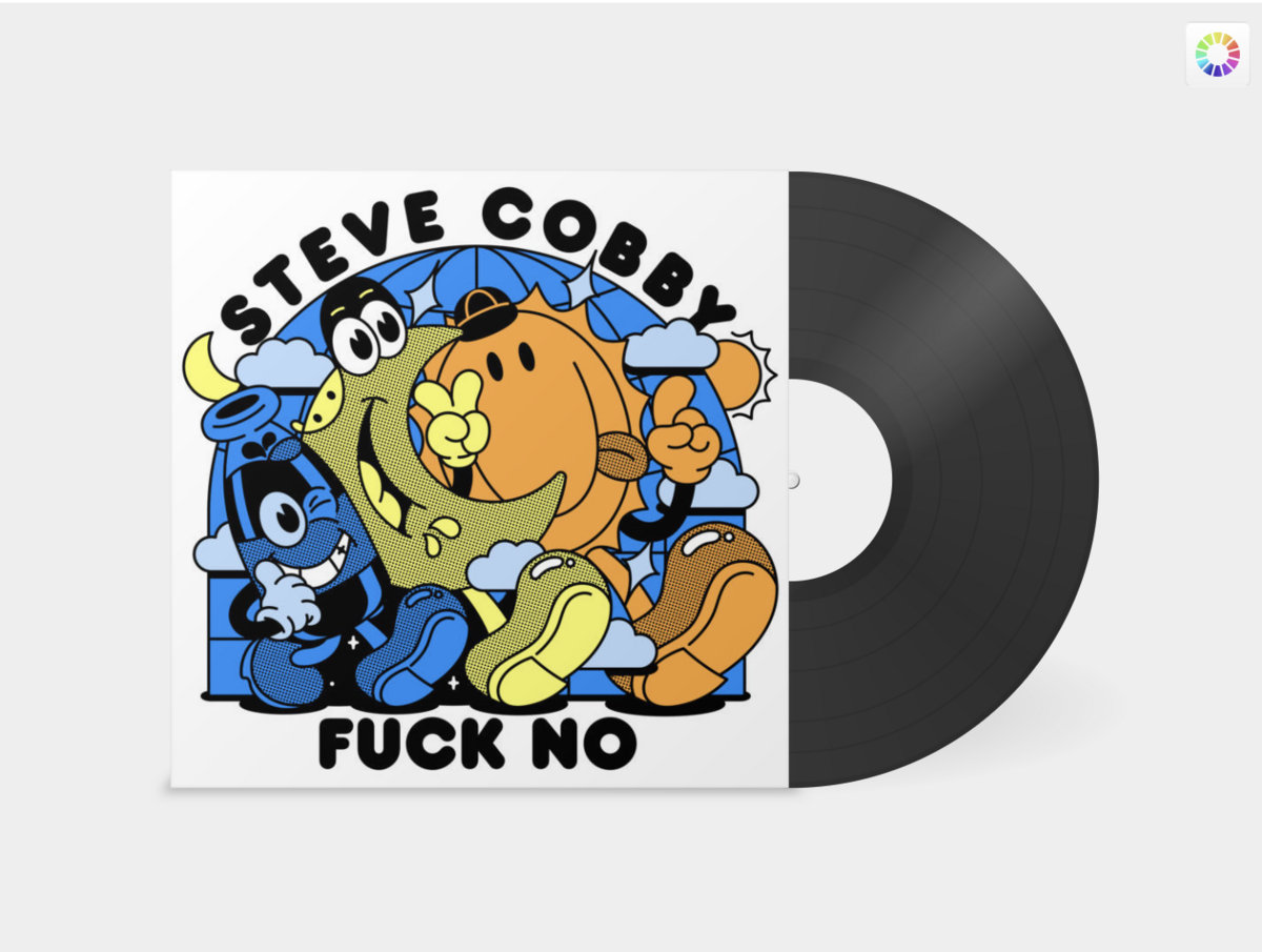 FUCK NO | Steve Cobby
