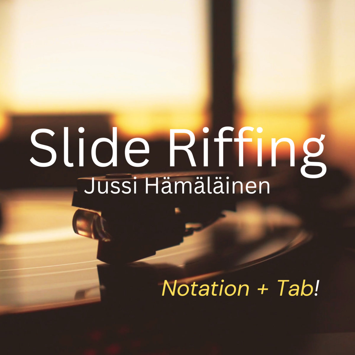 Slide Riffing - Sheet music/Tab - Booklet | Jussi Hämäläinen