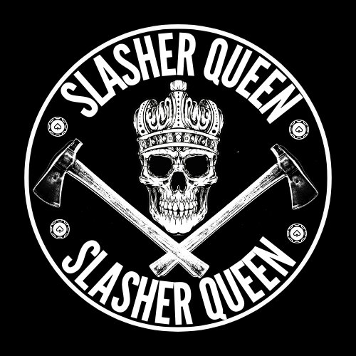 MONSTER QUEEN | SLASHER QUEEN | Slasher Queen