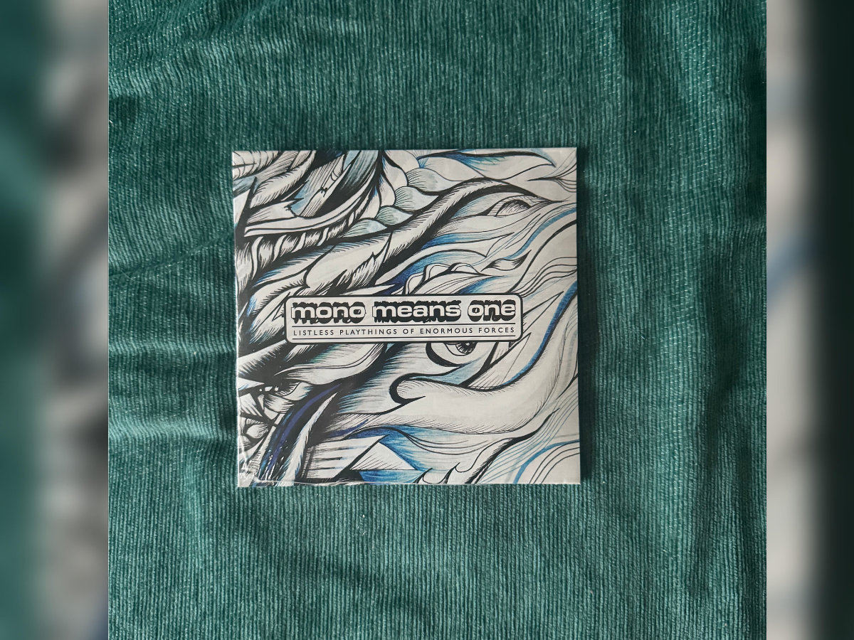 Listless Playthings of Enormous Forces | Mono Means One | John Ferrara