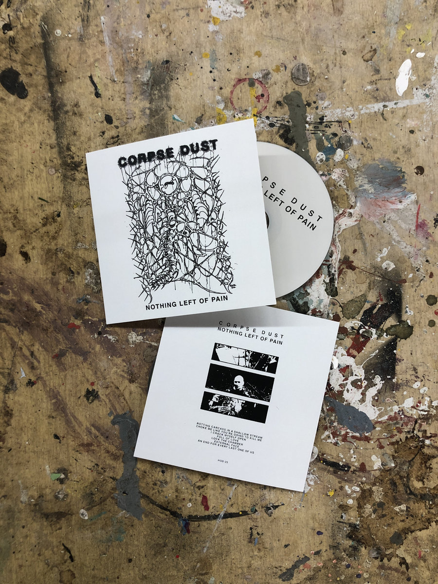 NOTHING LEFT OF PAIN | CORPSE DUST