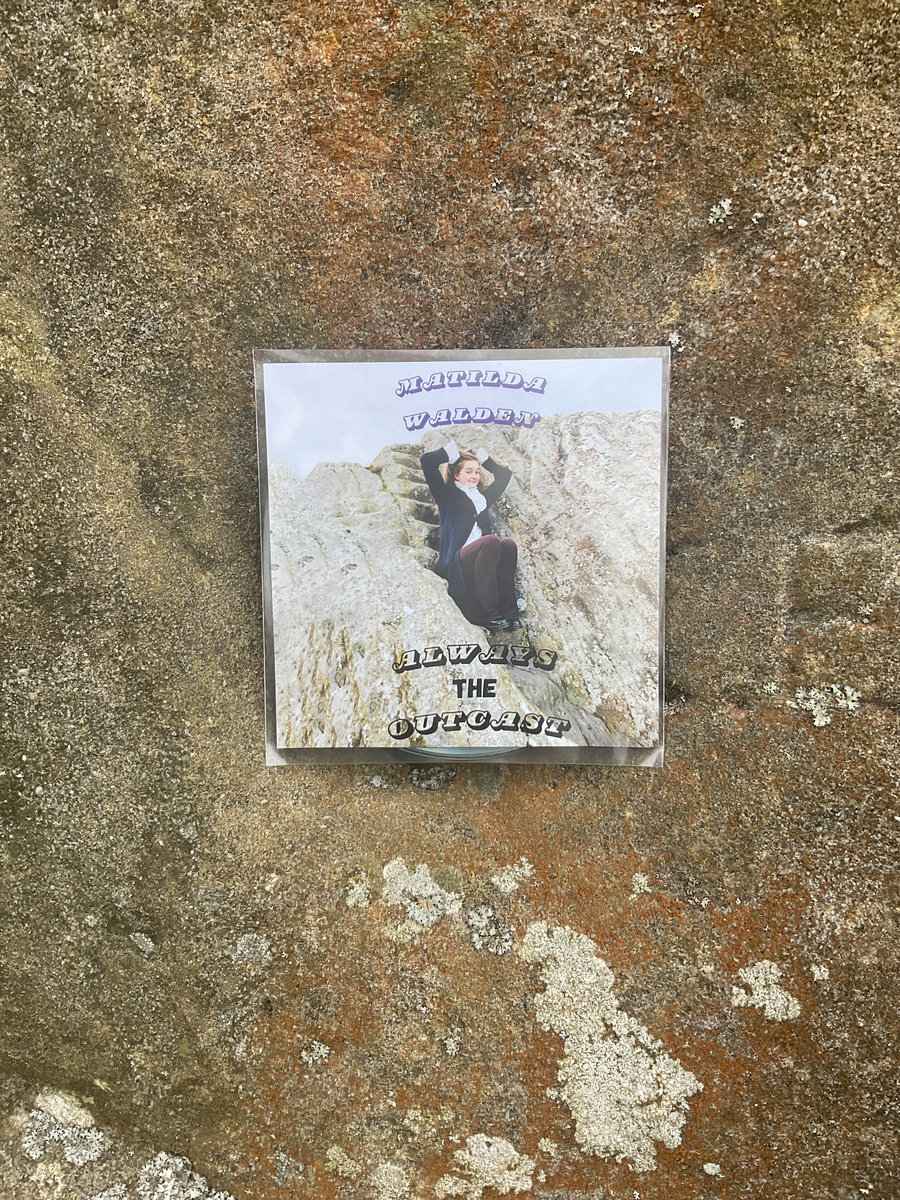 Always the Outcast | Matilda Walden