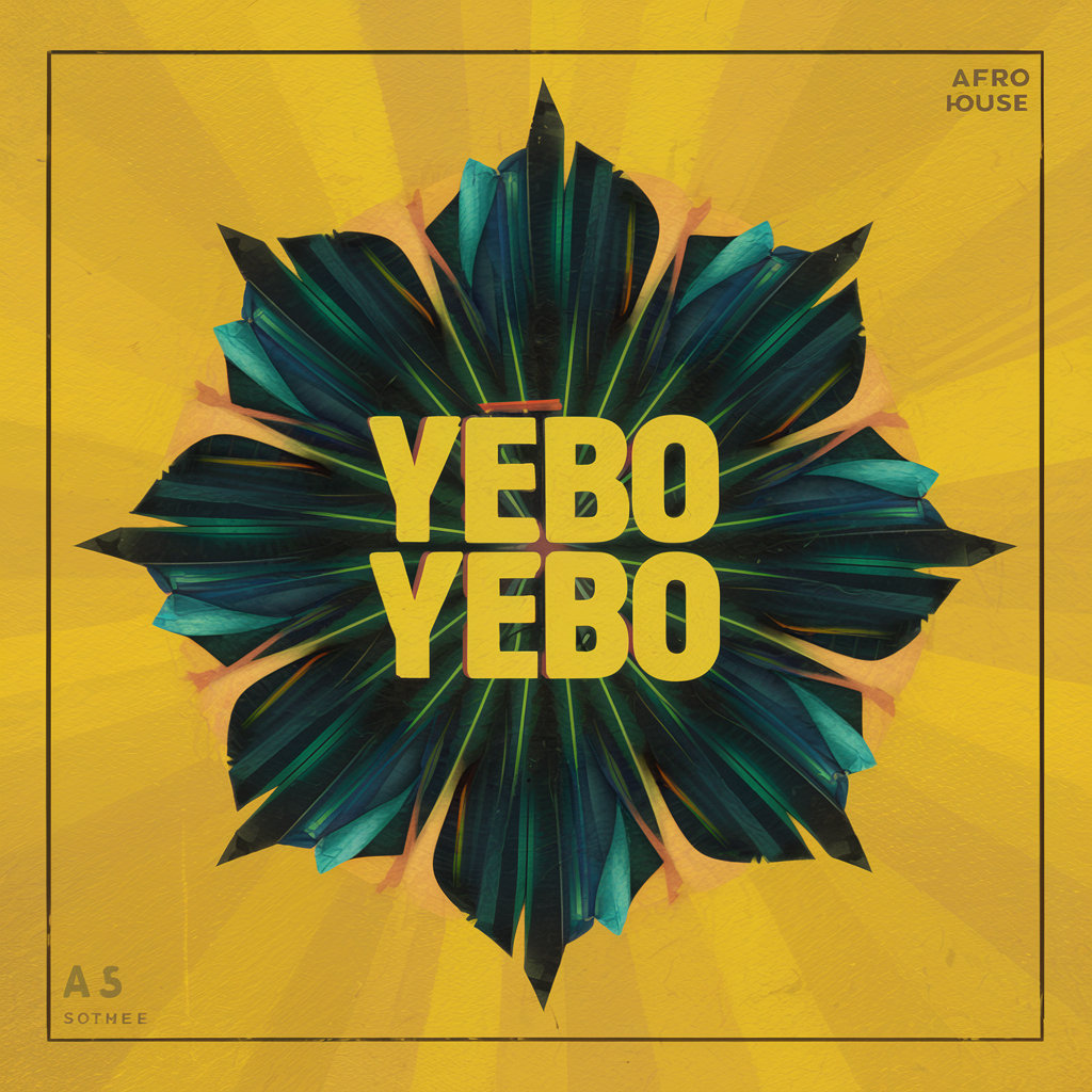Afro House | Yebo Yebo