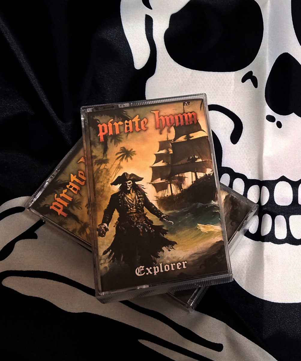 Explorer | Pirate Hymn
