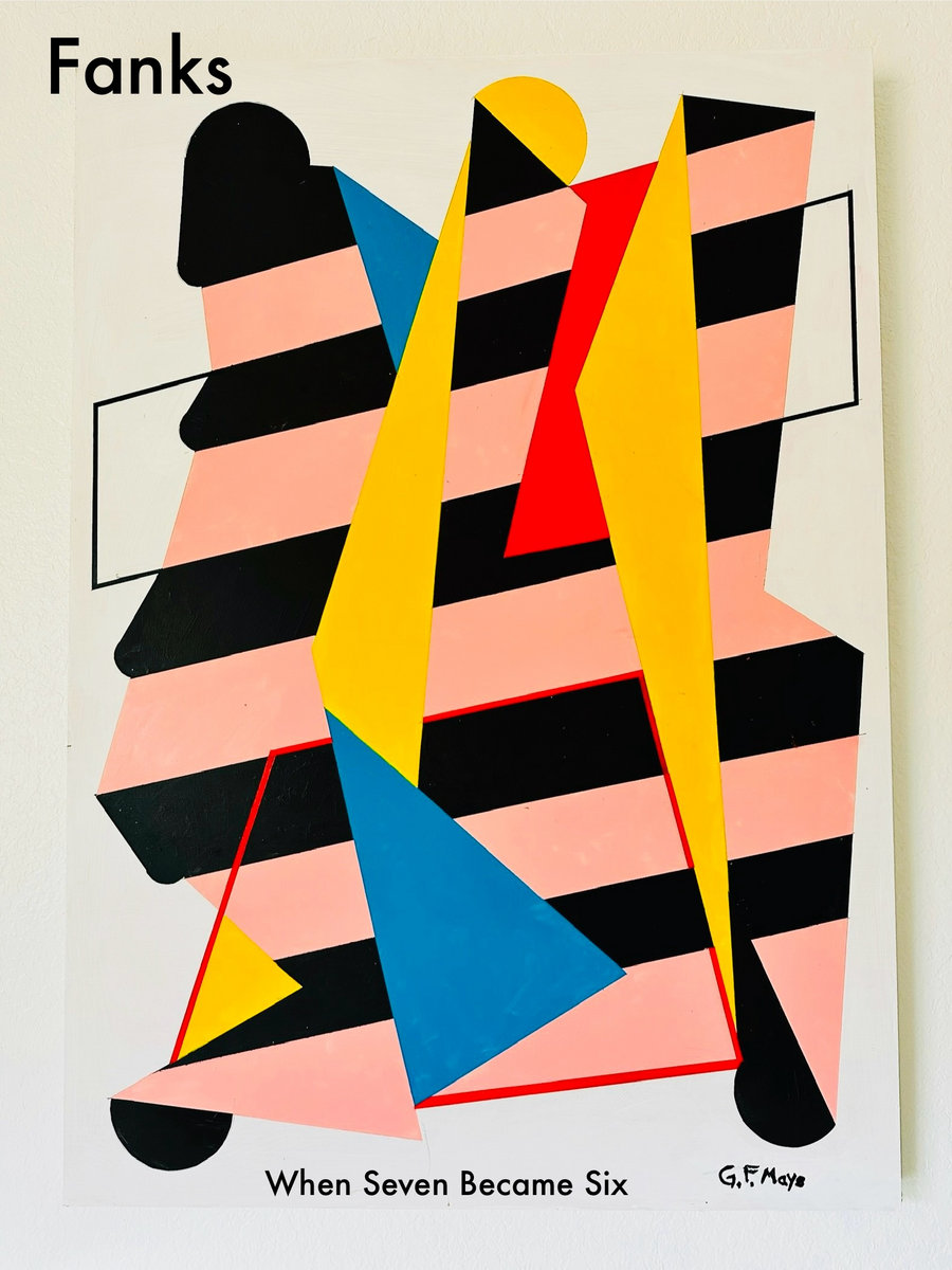 When Seven Became Six | Fanks