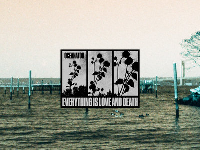 Sticker - Everything is Love and Death | Oceanator