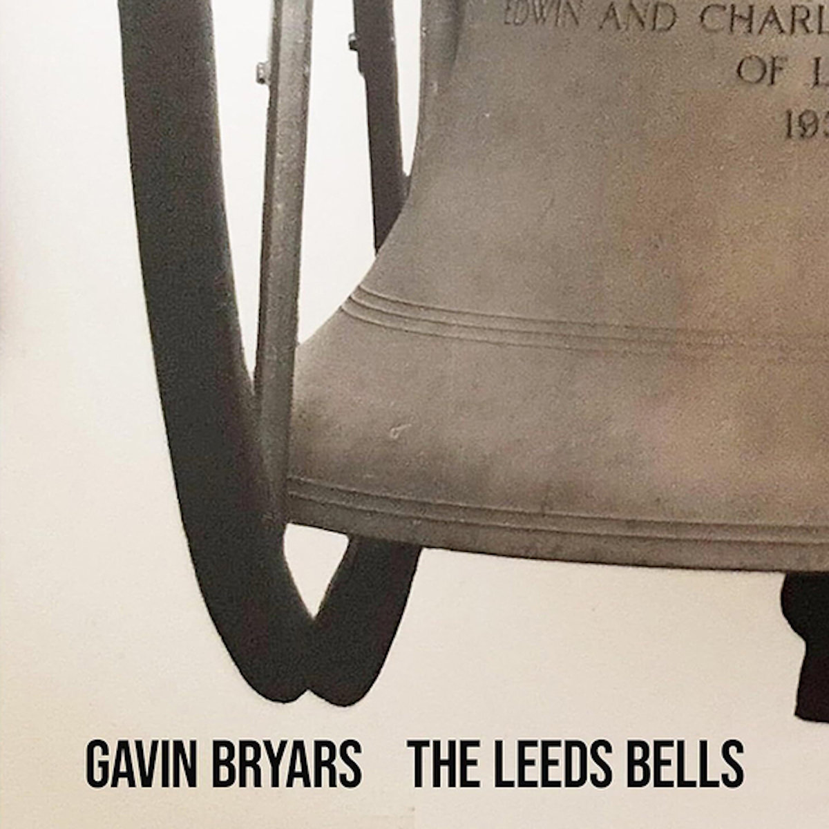 Gavin Bryars - The Leeds Bells CD | Jez riley French