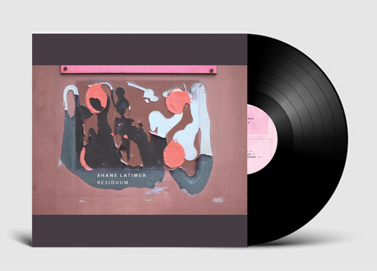 Residuum | Shane Latimer | Diatribe Records