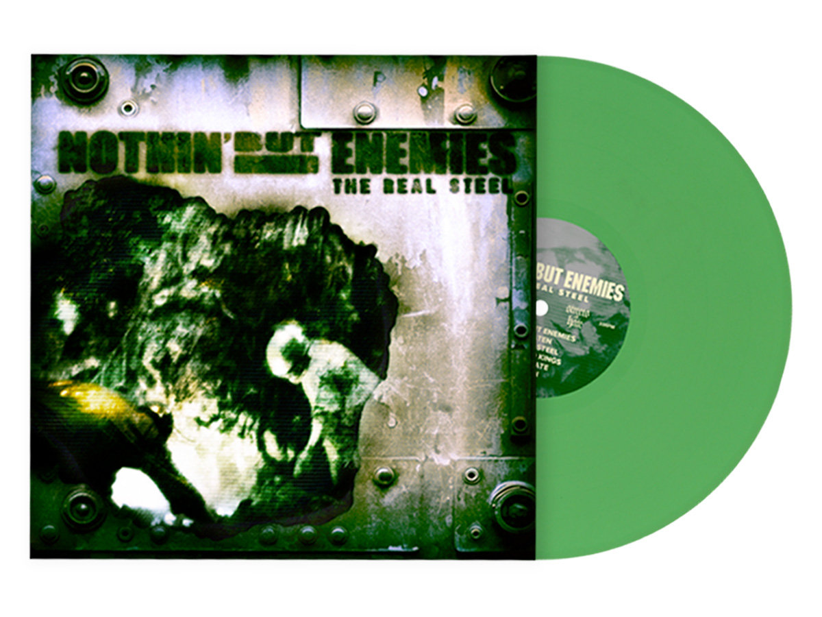 The Real Steel | Nothin' But Enemies | Northern Unrest