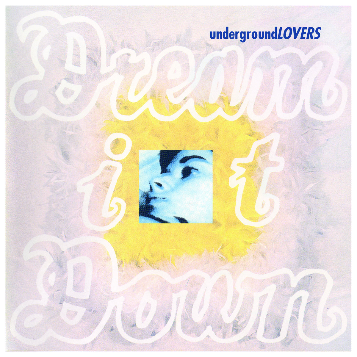 DREAM IT DOWN 30th Anniversary Double Vinyl | underground lovers