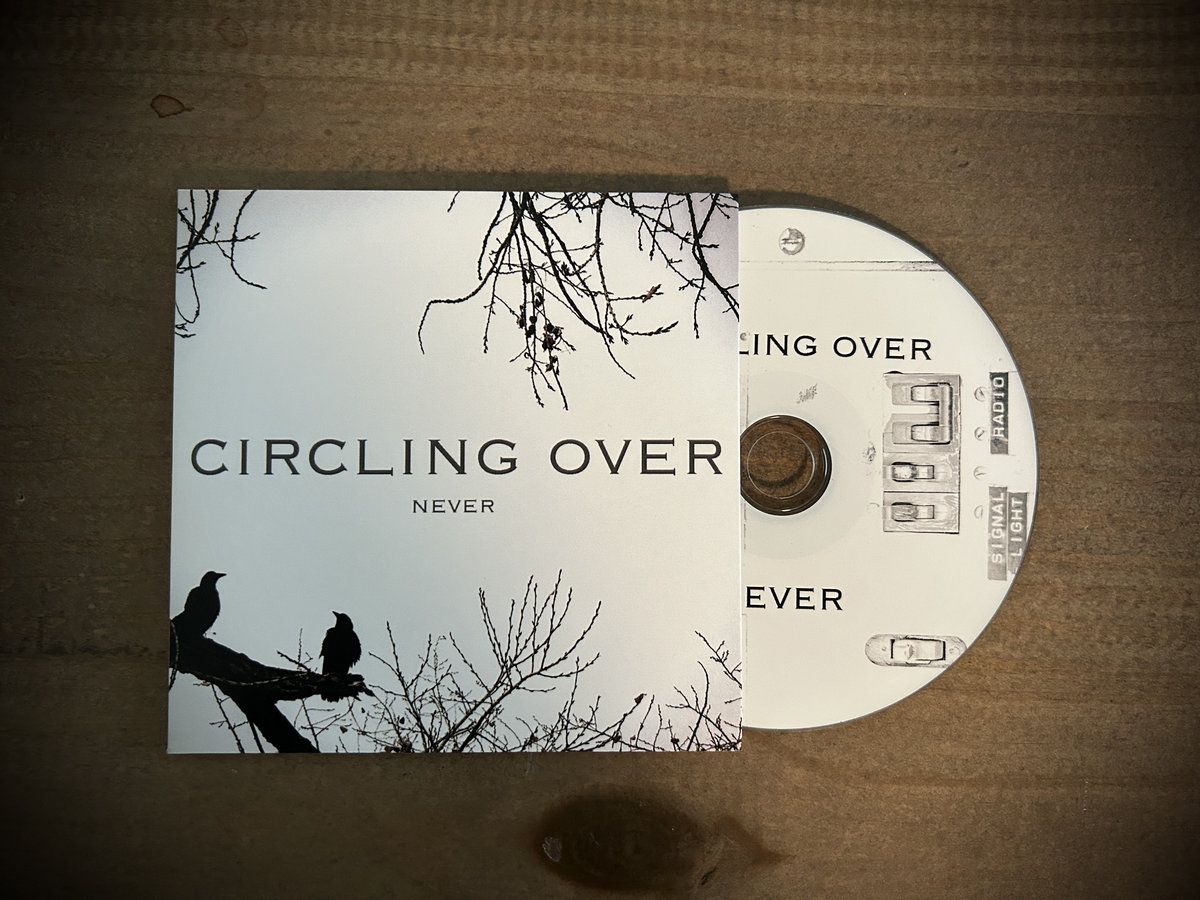 NEVER | Circling Over