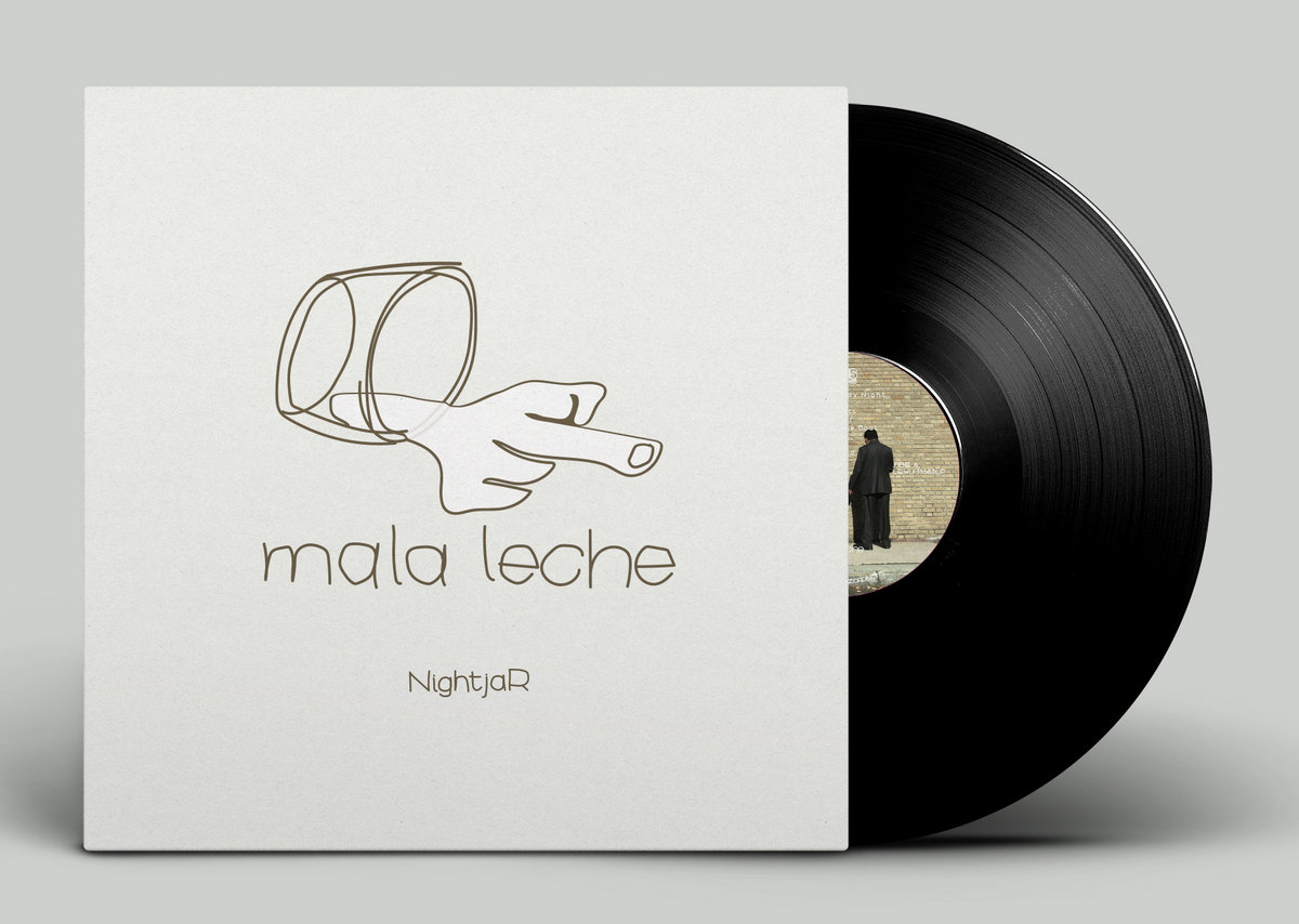 Mala Leche | NightjaR