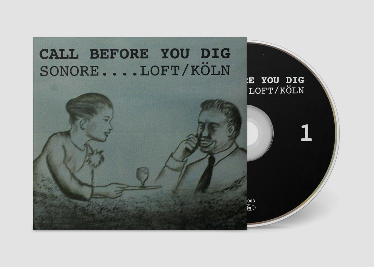 Call Before You Dig | Sonore | okka disk