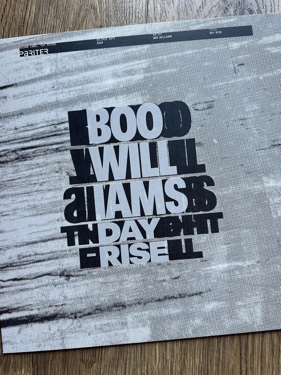 Boo Williams - Day Rise | Boo Williams | Pariter