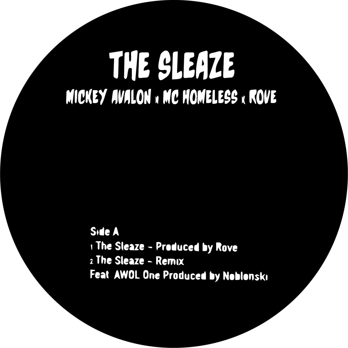 The Sleaze | MC Homeless, Mickey Avalon, Rove, Noblonski | Four Finger ...