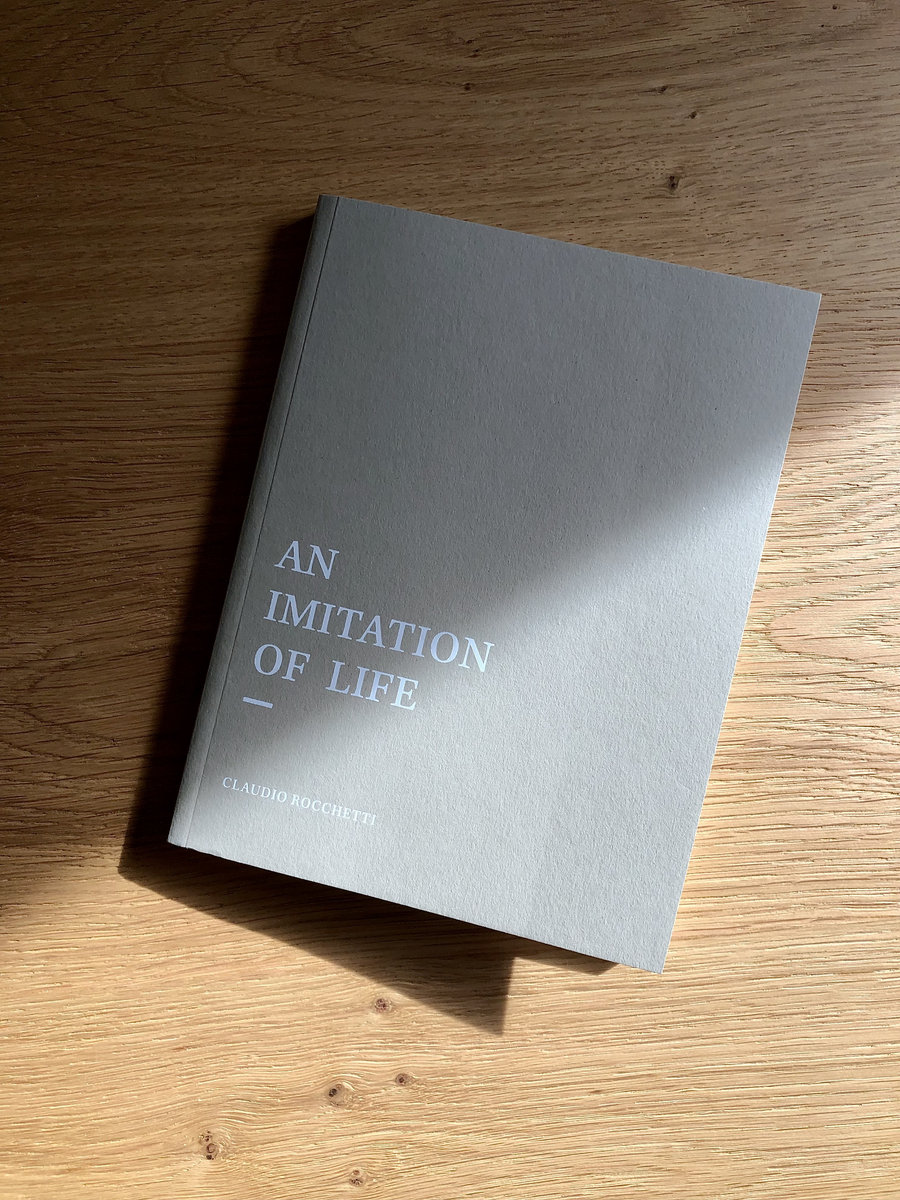 An imitation of life | Claudio Rocchetti | Kohlhaas