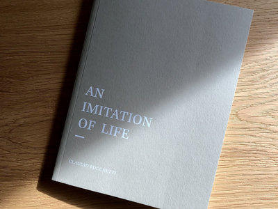 Claudio Rocchetti – An imitation of life | Kohlhaas