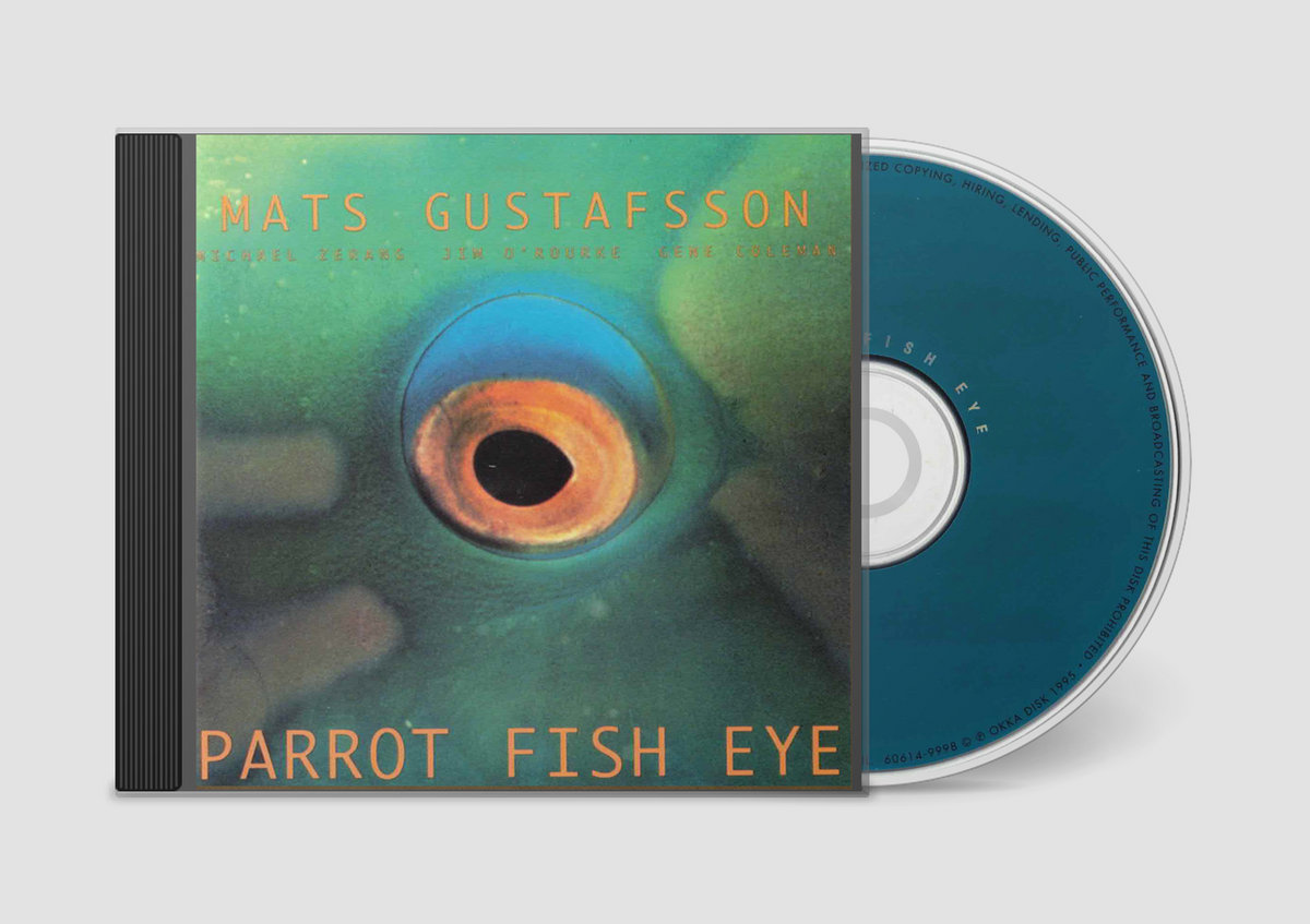 Parrot Fish Eye | Mats Gustafsson | okka disk