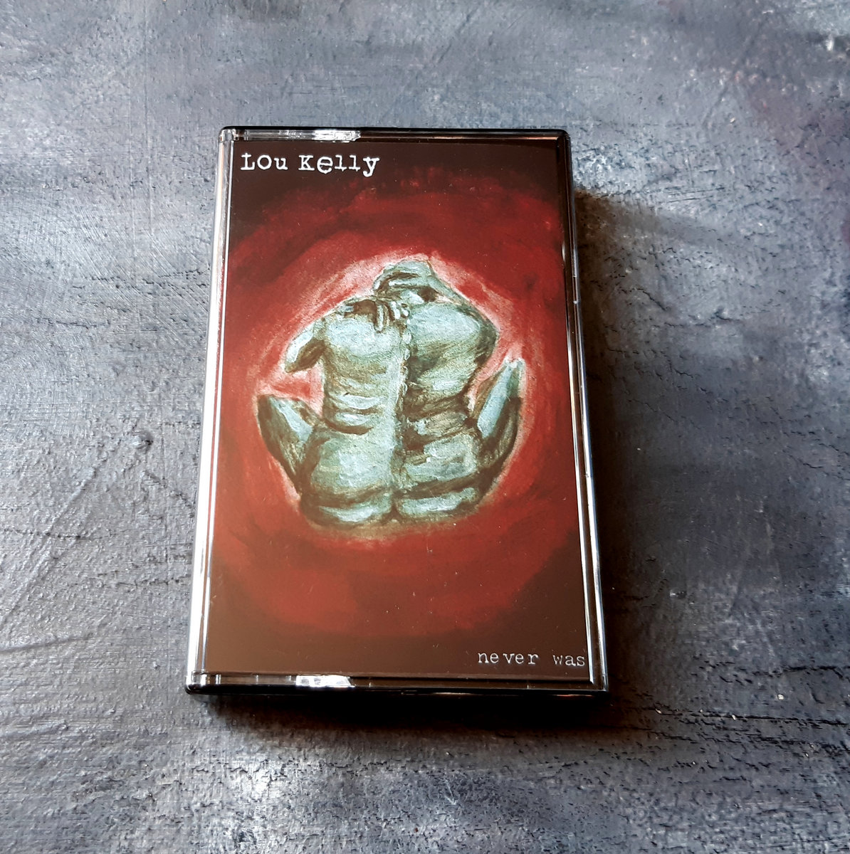 Never Was | Lou Kelly | THE HILLS ARE DEAD - Records