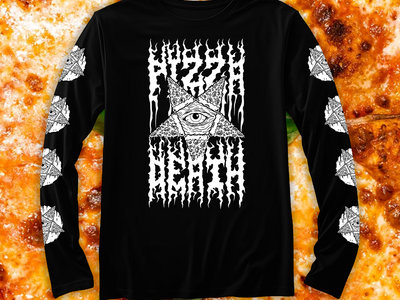 Pizza Death Long Sleeve Shirt | Pizza Death