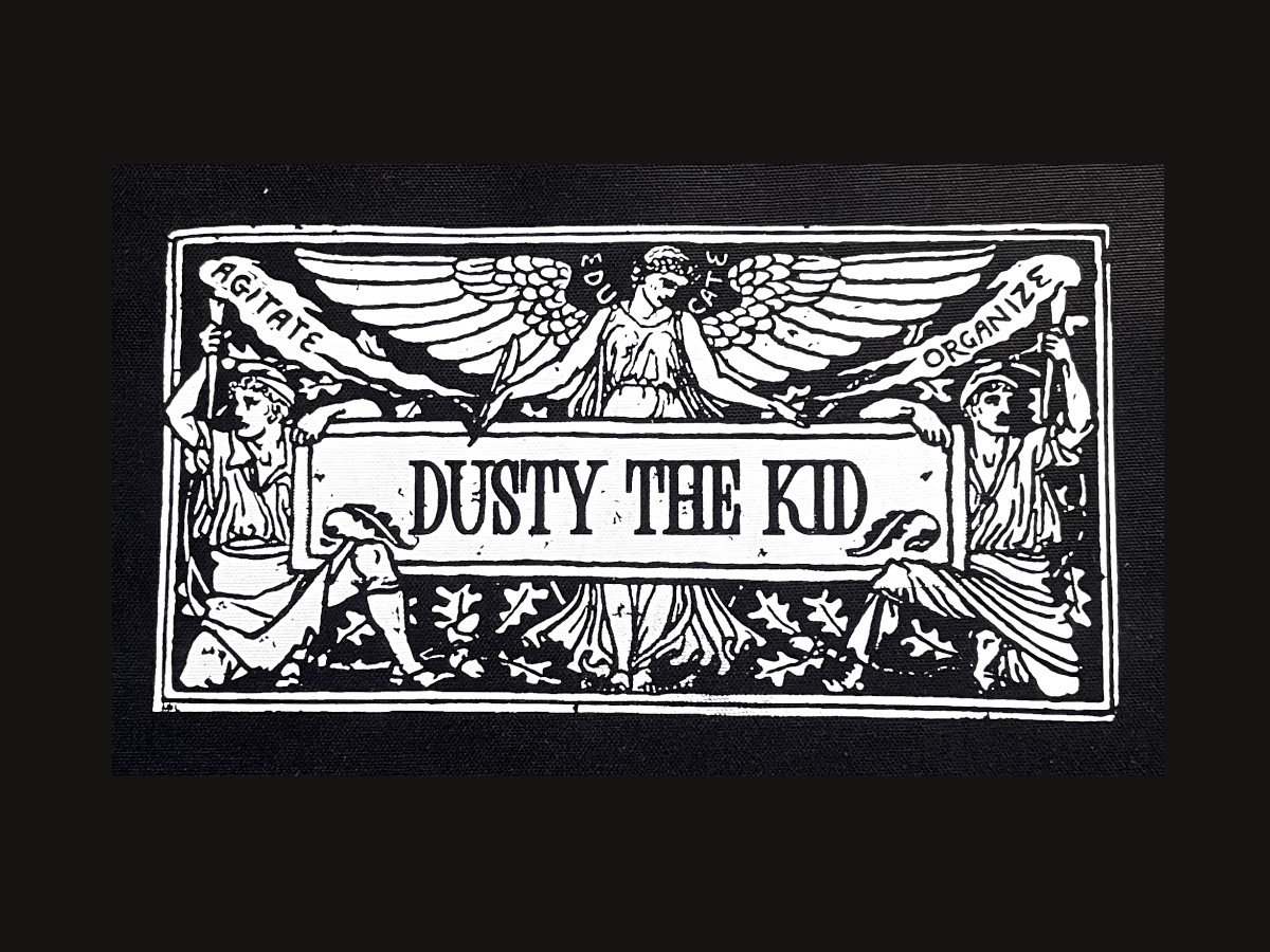 Dusty The Kid "Agitate, Educate, Organize" Large Patch | Dusty The Kid