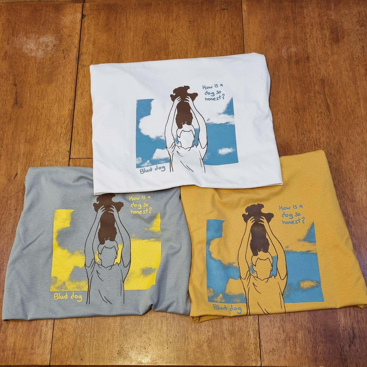 Blunt dog - How is a Dog so Honest? T-shirt | Blunt dog